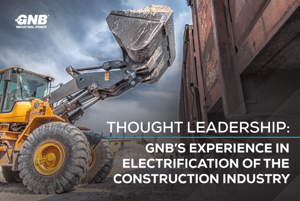 GNB'S Experience in Electrification of the Construction Industry | Exide